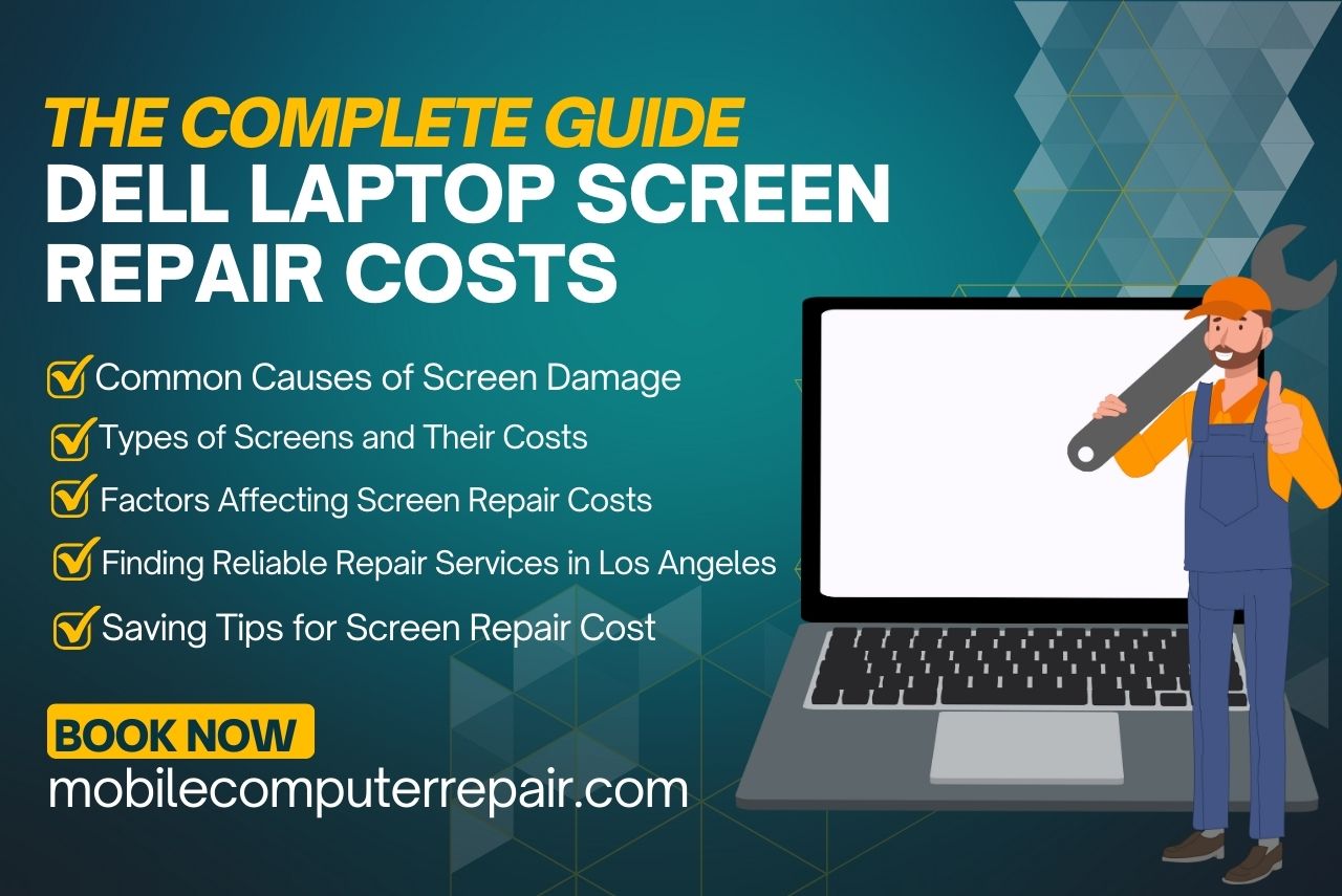 Dell Laptop Screen Repair Costs in Los Angeles: Complete Guide