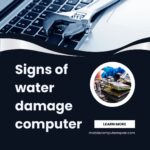 Signs of Water Damage to Your Computer: How to Identify