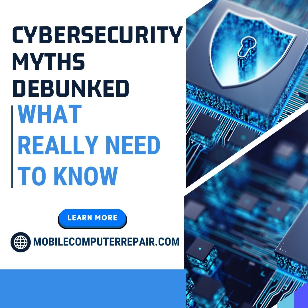 Cybersecurity Myths Debunked: Protecting Your Online Data
